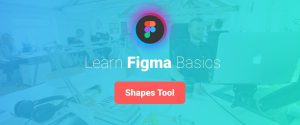 Learn Figma Basics, Part 6: Vector Shapes - Captain Design