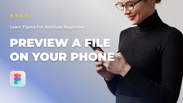 How to preview a Figma file on your phone - Captain Design
