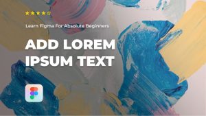 How to add lorem ipsum text in Figma - Captain Design