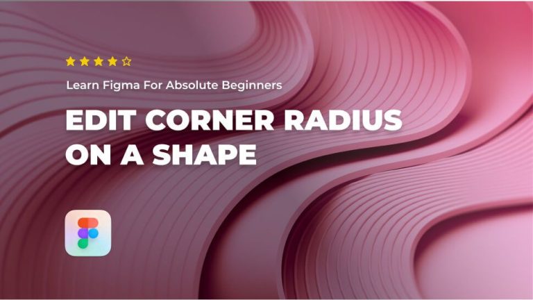 How to edit corner radius on a shape in Figma - Captain Design