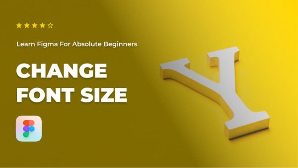 How to change font size in Figma - Captain Design