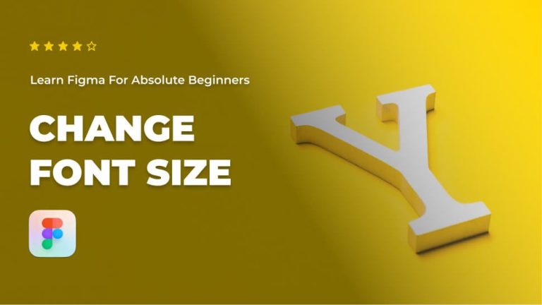 How to change font size in Figma - Captain Design