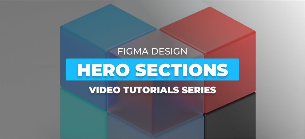 7 Video Tutorials for Beginners on Hero Sections - Captain Design