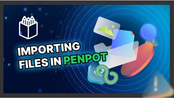 Creating and Importing Files in Penpot: A Step-by-Step Guide - Captain ...